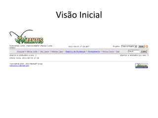 Mantis bug tracker - Tutorial básico - Relatar caso | PPT