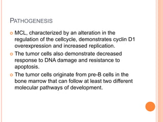 Mantle Cell Lymphoma PPT.pptx