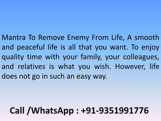 Mantra to remove enemy from life | PPTX