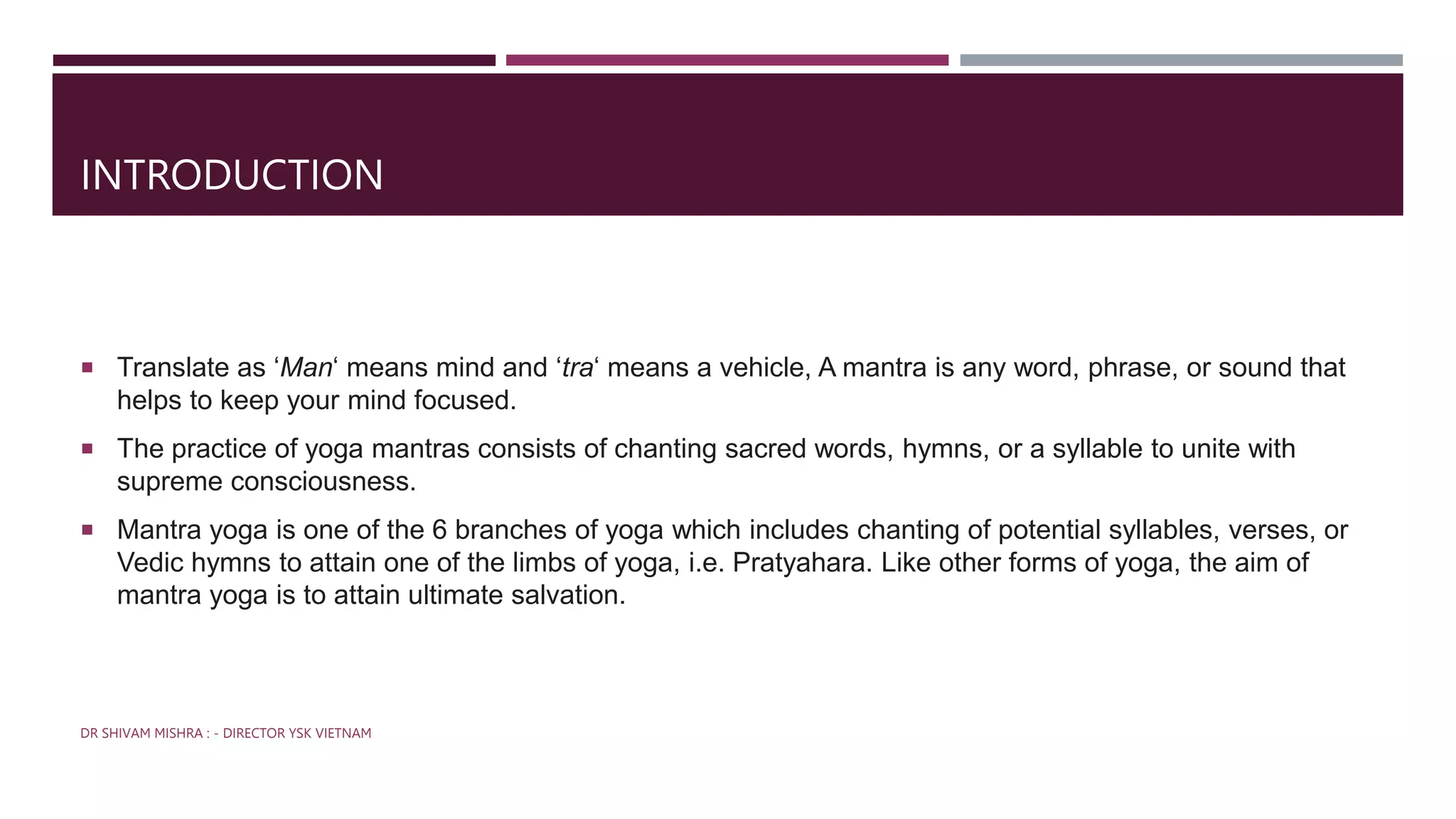 Mantra Yoga By Dr Shivam Mishra .pptx