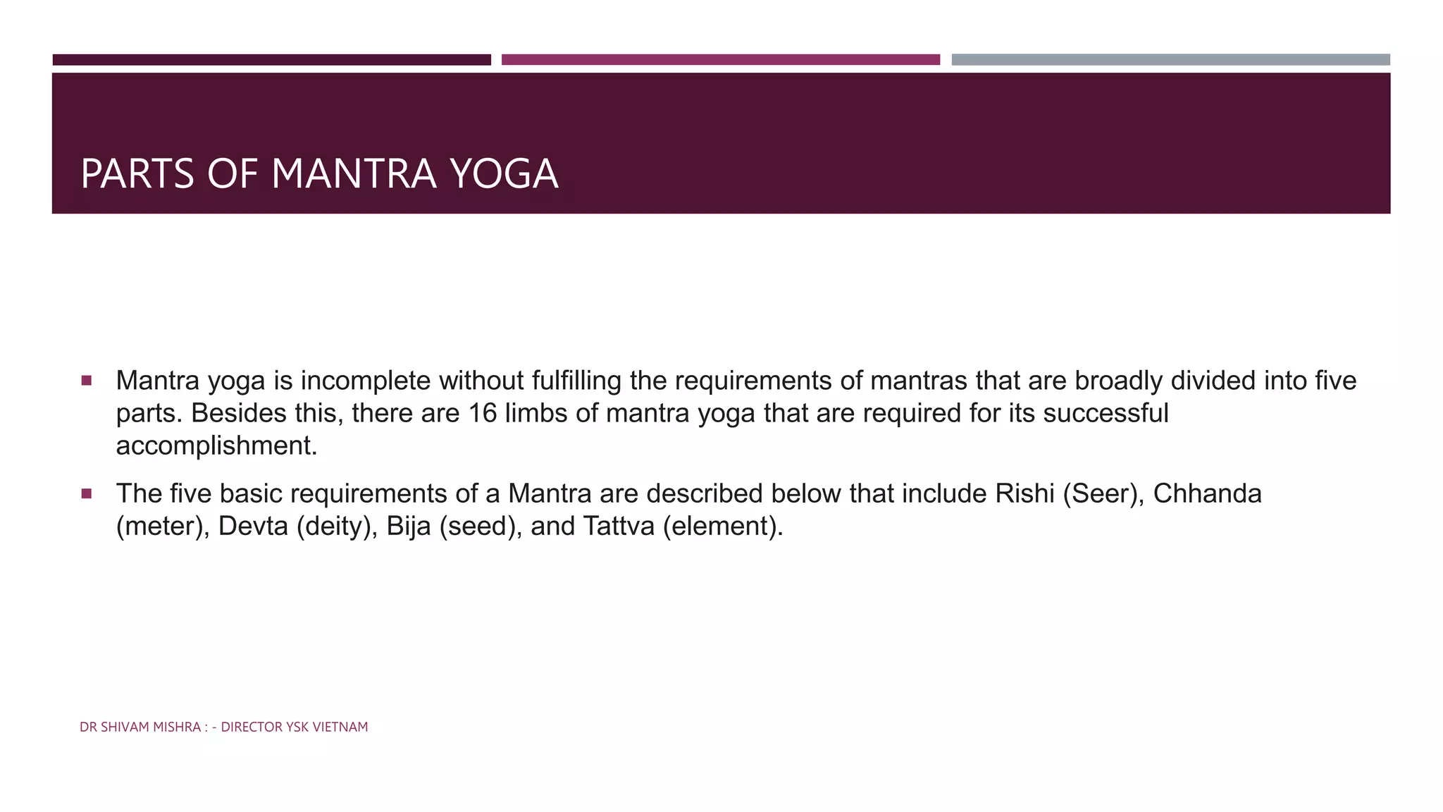 Mantra Yoga By Dr Shivam Mishra .pptx