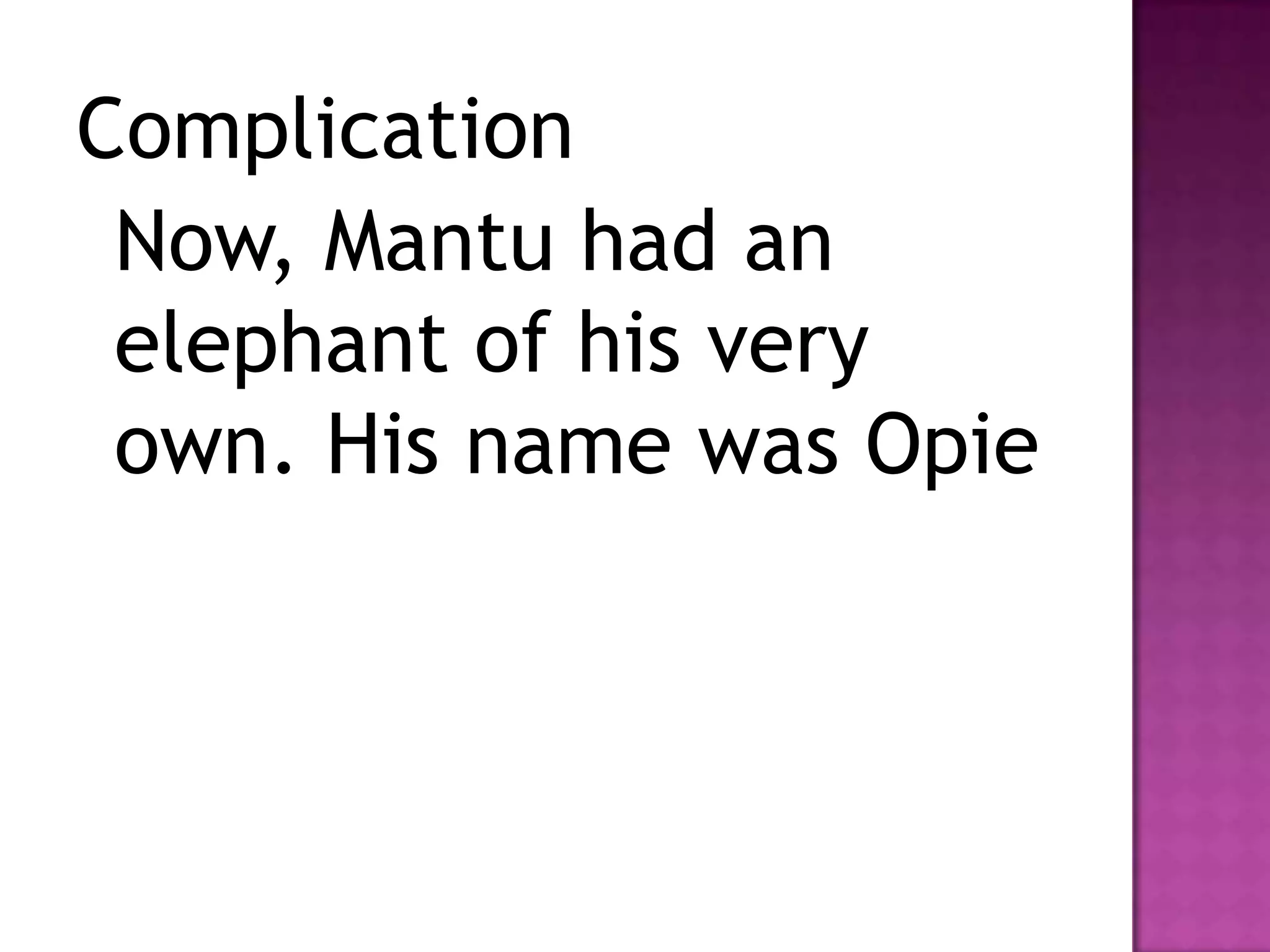 Mantu’s little elephant mirgawati | PPTX