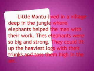Mantu’s little elephant mirgawati | PPT