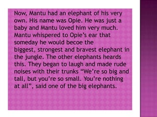 Mantu’s little elephant mirgawati | PPT