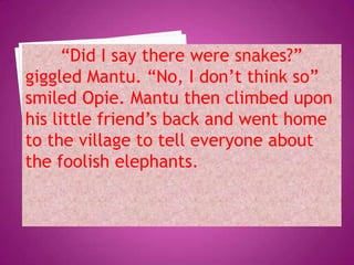 Mantu’s little elephant mirgawati | PPT