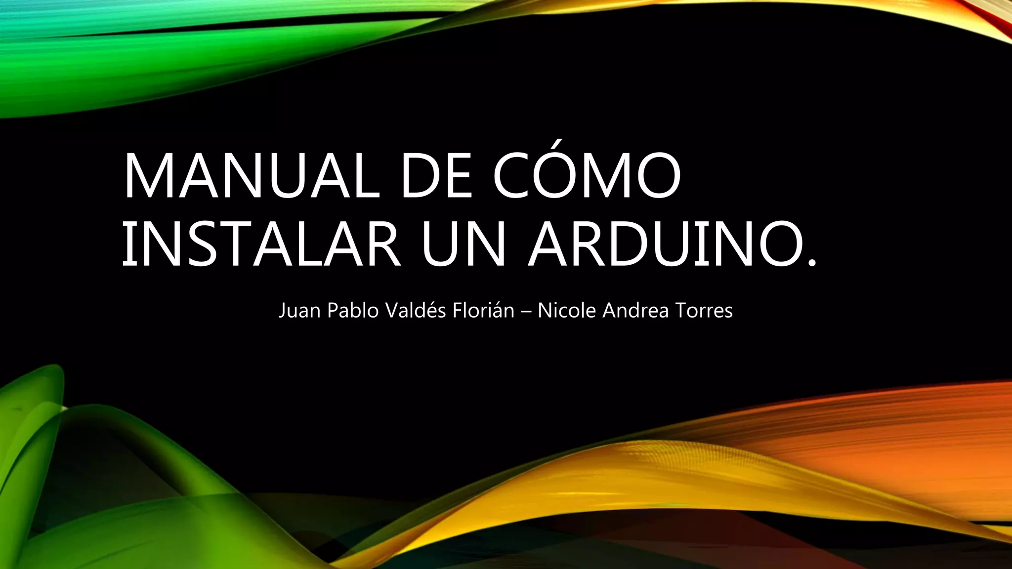 Manual De Como Instalar Un Arduino Pptx Technology And Computing 1185