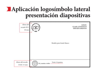 Manual de Identidad Institucional, ECC USAC | PDF