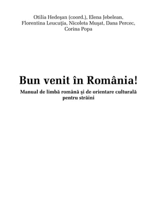 Manual de initiere in limba romana si de orientare culturala pentru ...