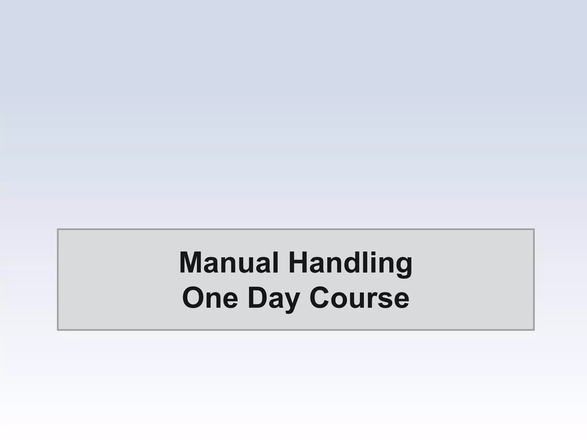 Manual handling | PPT