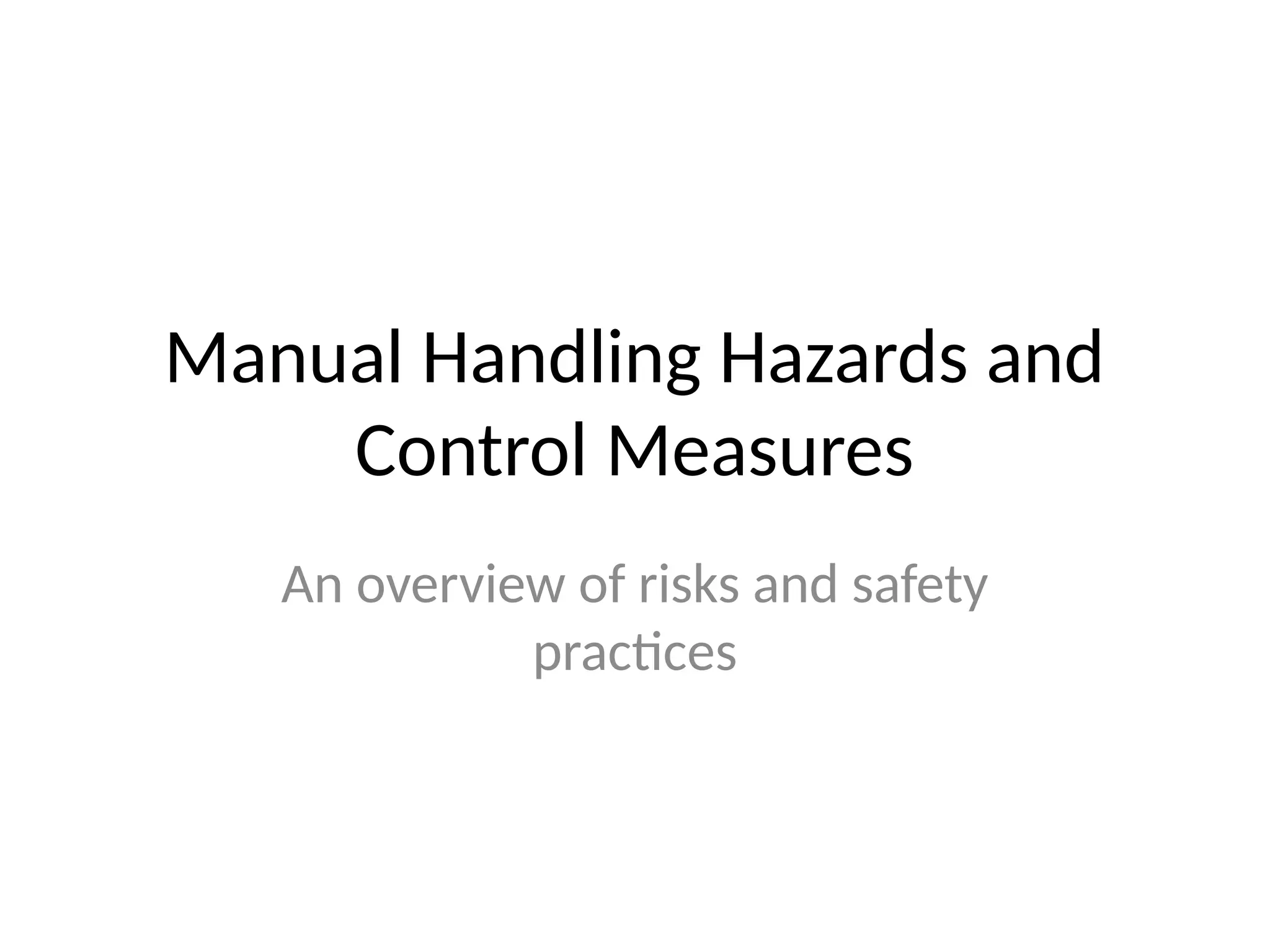 manual_handling_hazards_and_controls.pptx