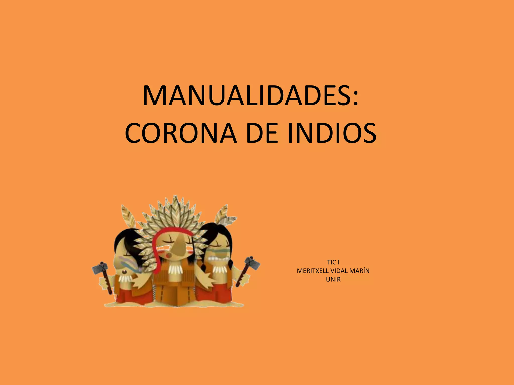Manualidades: corona de indios | PPTX