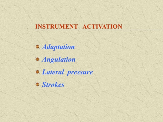 MANUAL INSTRUMENTATION.ppt | Dental Health | Diseases and Conditions