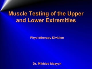 Manual musle testing | PPT