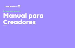 Manual_para_creatores_Webtoon. ¿Qué es WEBTOON? ¿Qué es CANVAS? ¿Qué ...