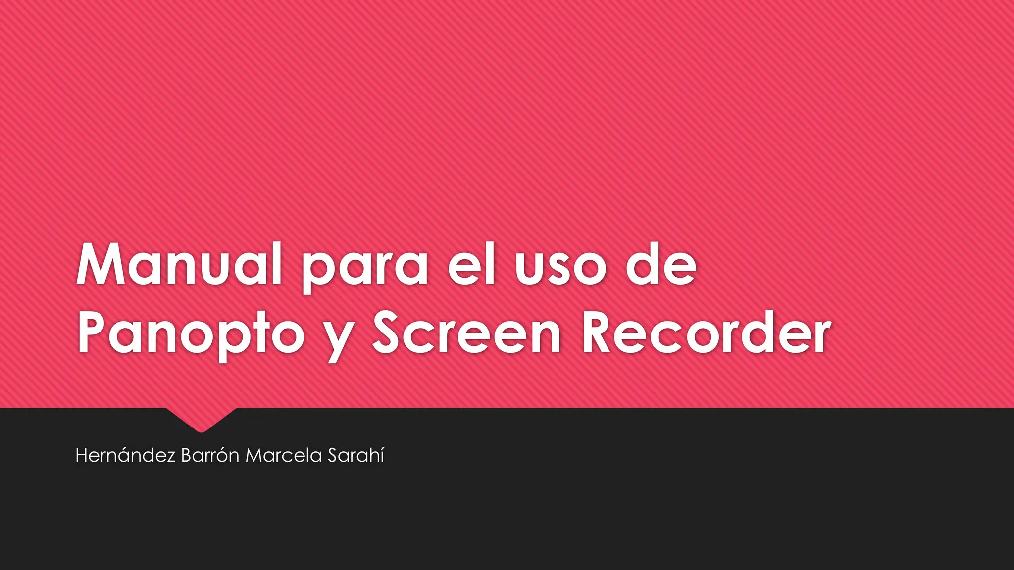 Manual para el uso de Panopto y Screen (1).pptx