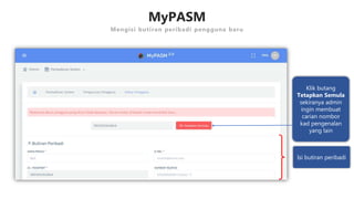 Panduan Penggunaan MyPASM bagi Pengguna LP (PPD).pptx