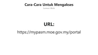 Panduan Penggunaan MyPASM bagi Pengguna LP (PPD).pptx