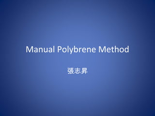 Manual polybrene | PPT