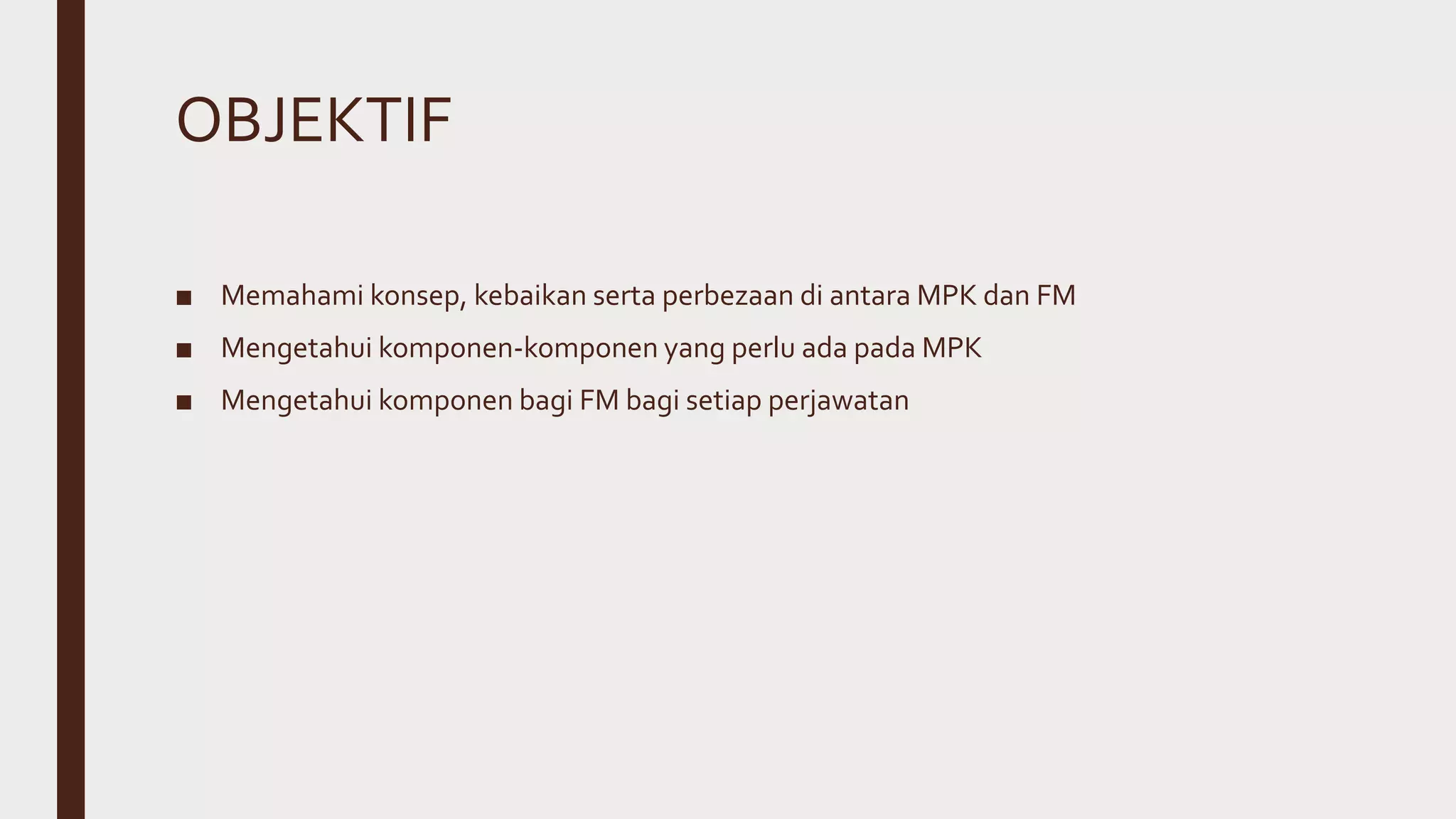 Manual Prosedur Kerja (MPK) & Fail Meja (FM) | PPTX