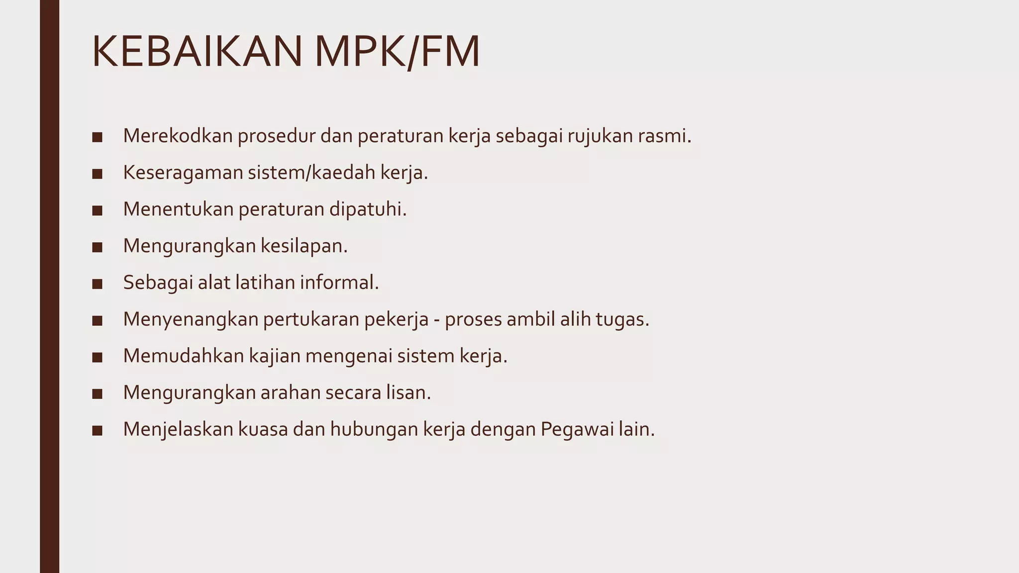 Manual Prosedur Kerja (MPK) & Fail Meja (FM) | PPTX