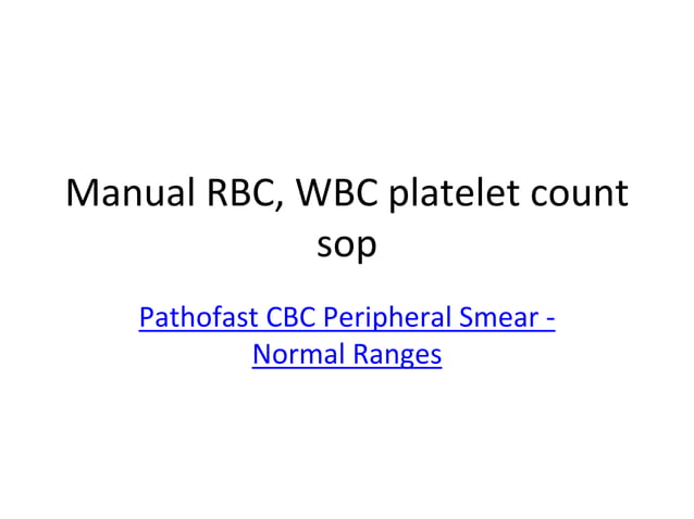 Manual RBC, WBC platelet count sop (1).pptx | Blood Disorders | Diseases and Conditions