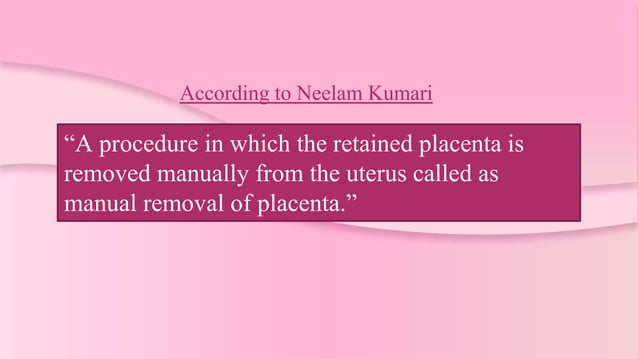 Manual removal of placenta.pptx | Pregnancy | Reproductive Health