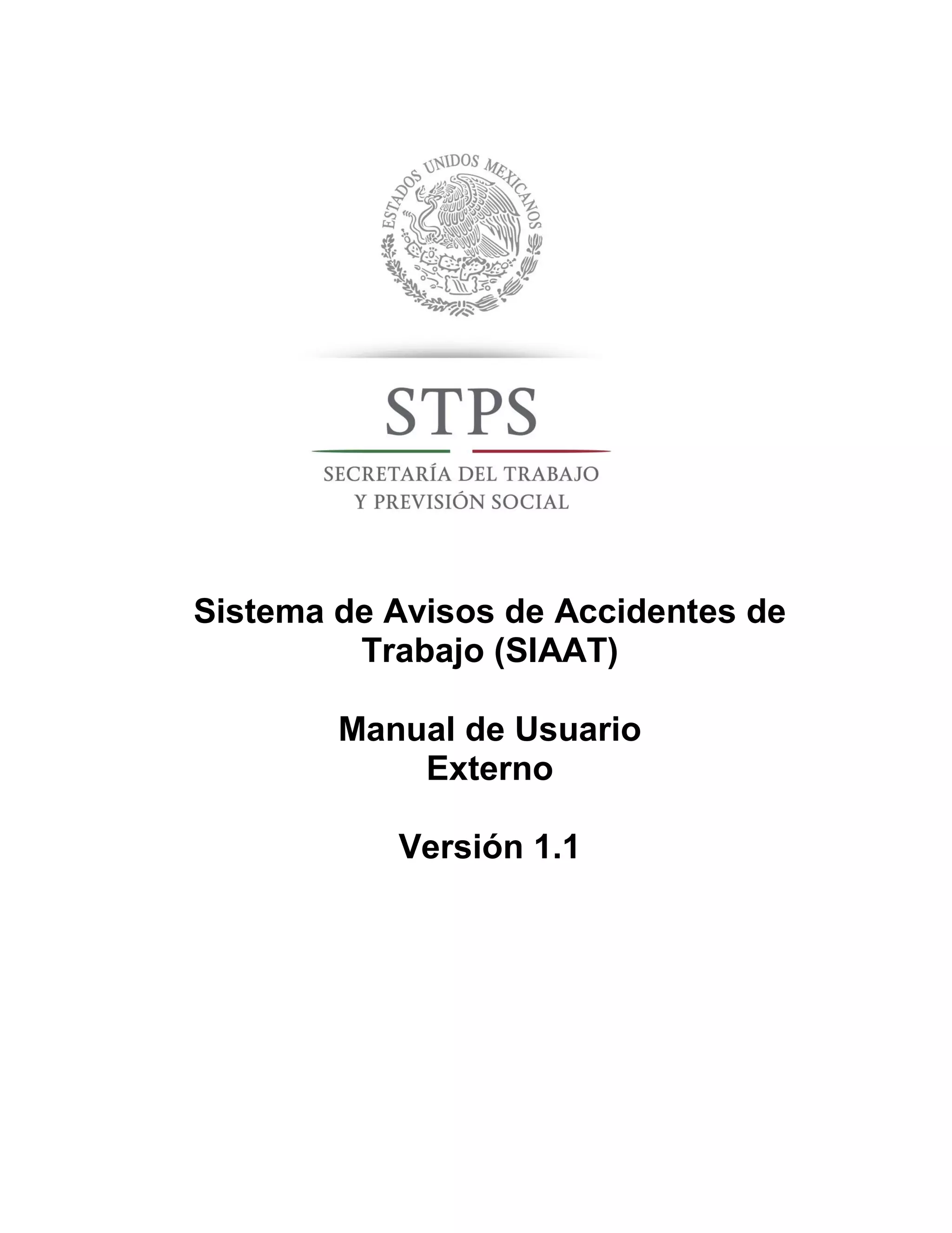 Manual STPS Sistema para dar Avisos de Accidentes de Trabajo SIAAT | PDF
