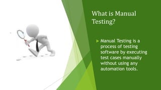 Manual testing | PPTX | Computing | Technology & Computing