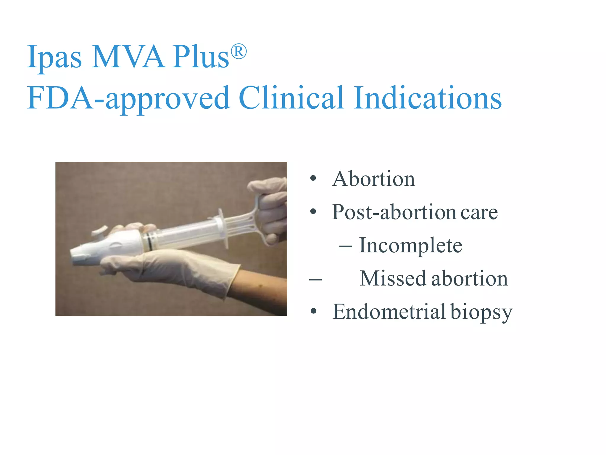 Manual Vacuum Aspiration (MVA) for Uterine Aspiration.pptx