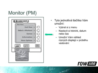 Manual k PM3 & PM4 monitoru - Concept2 | PPT