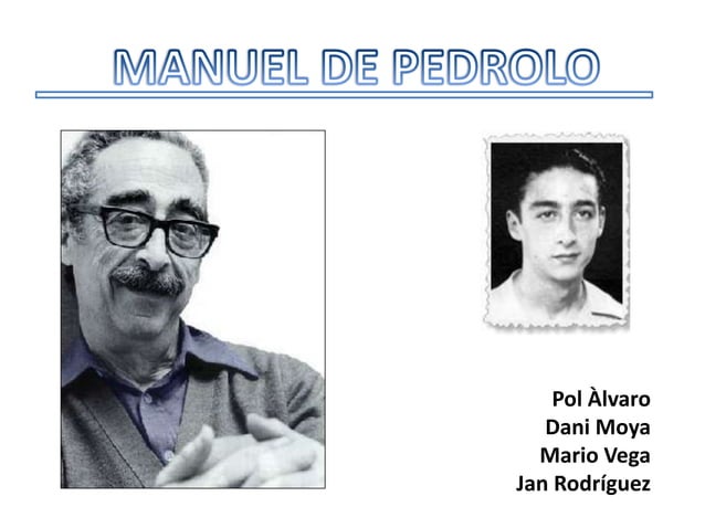 MANUEL DE PEDROLO - Mario Vega, Dani Moya, Pol Àlvaro i Jan Rodríguez | PPT