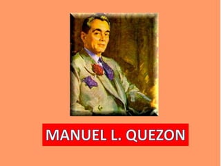 MANUEL_L_QUEZON.pptx