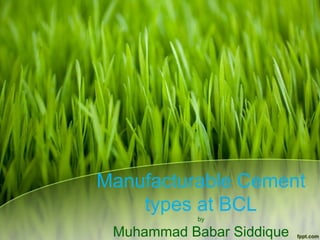 Manufacturable cement types | PPT