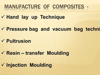 Manufacture of composites | PPTX