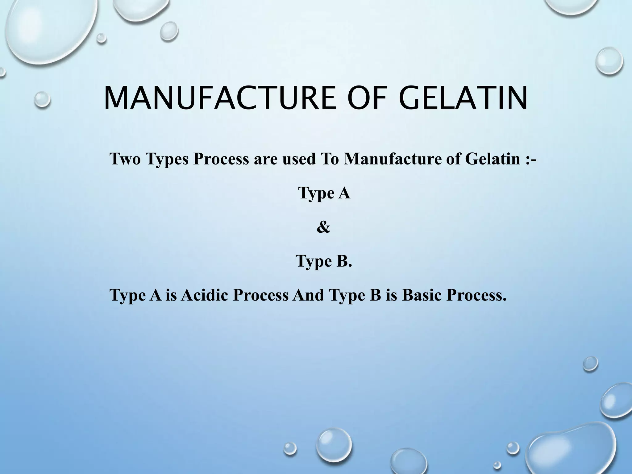 Manufacture of gelatin | PPTX