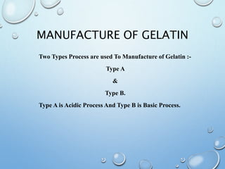 Manufacture of gelatin | PPTX