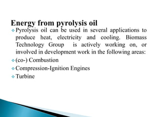 Manufacture of pyrolysis oil | PPTX