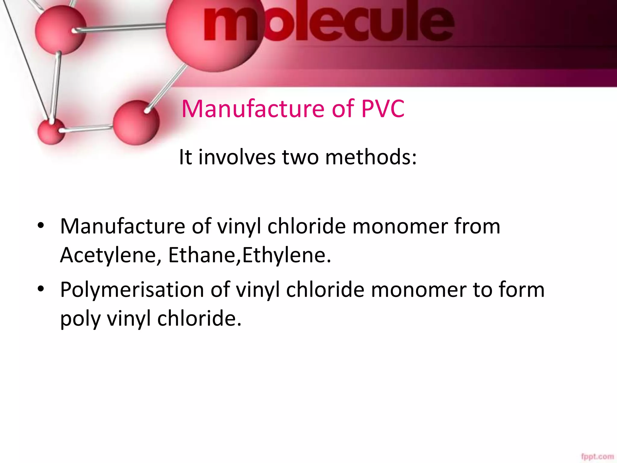 Manufacture of polyvinyl chloride | PPTX