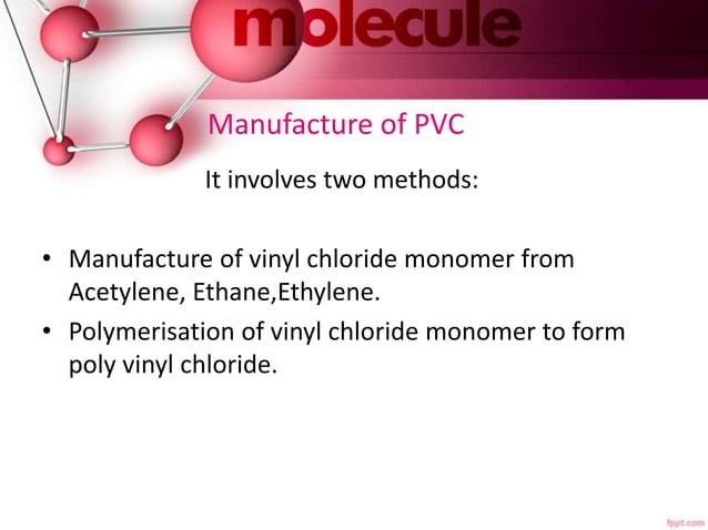 Manufacture of polyvinyl chloride | PPTX