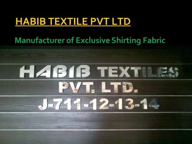 HABIB TEXTILE FABRIC DETAIL | PPT
