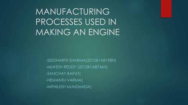 Engine Manufacturing Processes | PPT