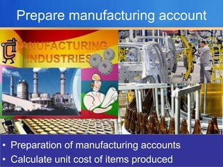Manufacturing accounts | PPTX