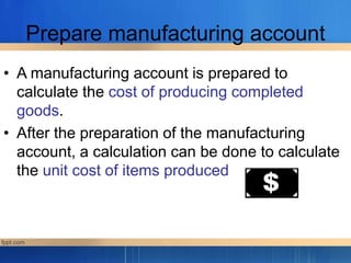 Manufacturing accounts | PPTX