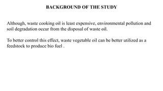 Manufacturing biodiesel from used domestic vegetable oil.pptx