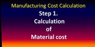 Manufacturing cost | PPT