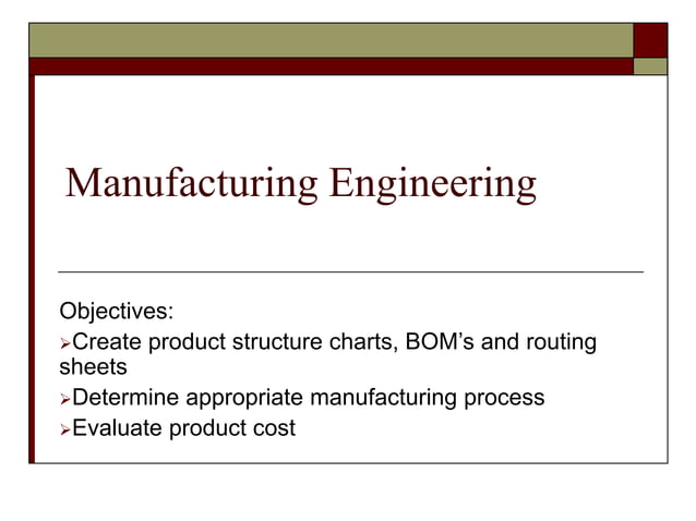 Manufacturing Engineering.ppt | Mechanical and Industrial Engineering ...