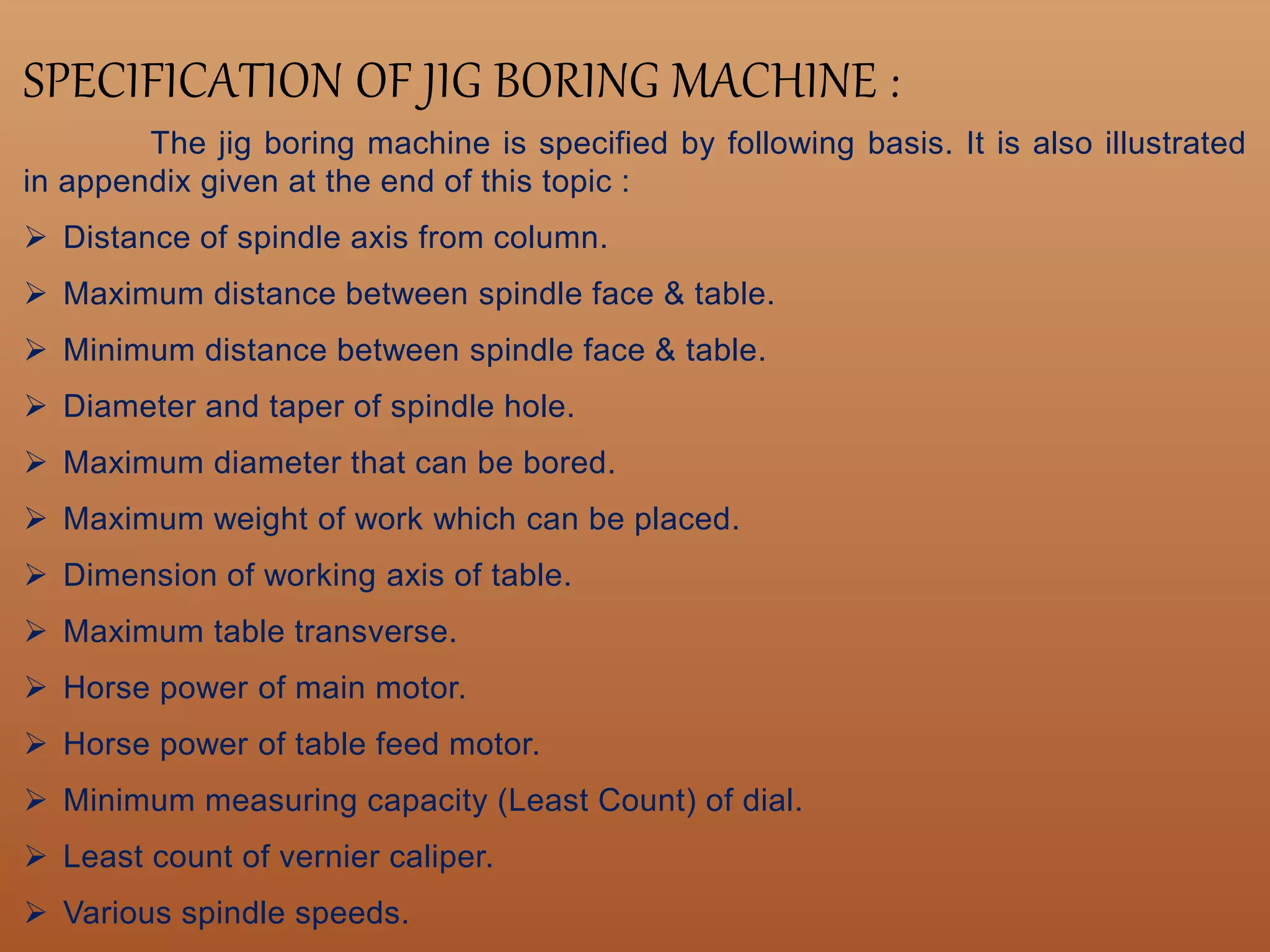 Manufacturing engineering iii (ppt on jig boring machine) | PPTX