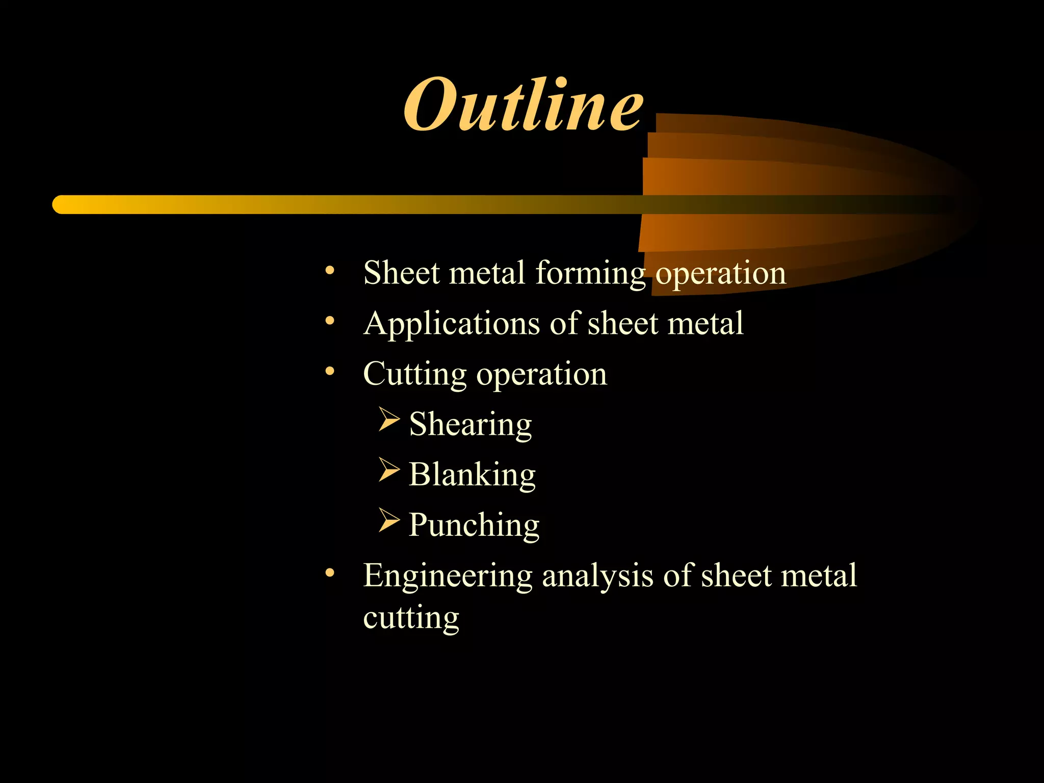 Manufacturing Engineering,Sheet Metal Forming | PPT
