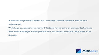 Manufacturing execution system software as a cloud based solution | PPT