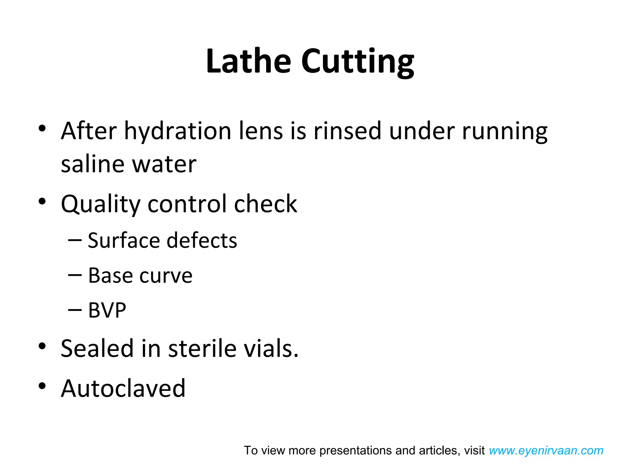 Manufacturing methods of soft contact lens - presentation at www ...